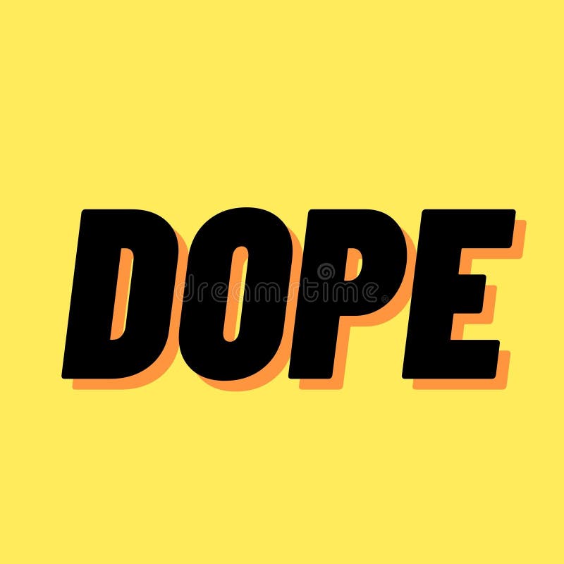 Dope Word Stock Illustrations – 318 Dope Word Stock Illustrations ...