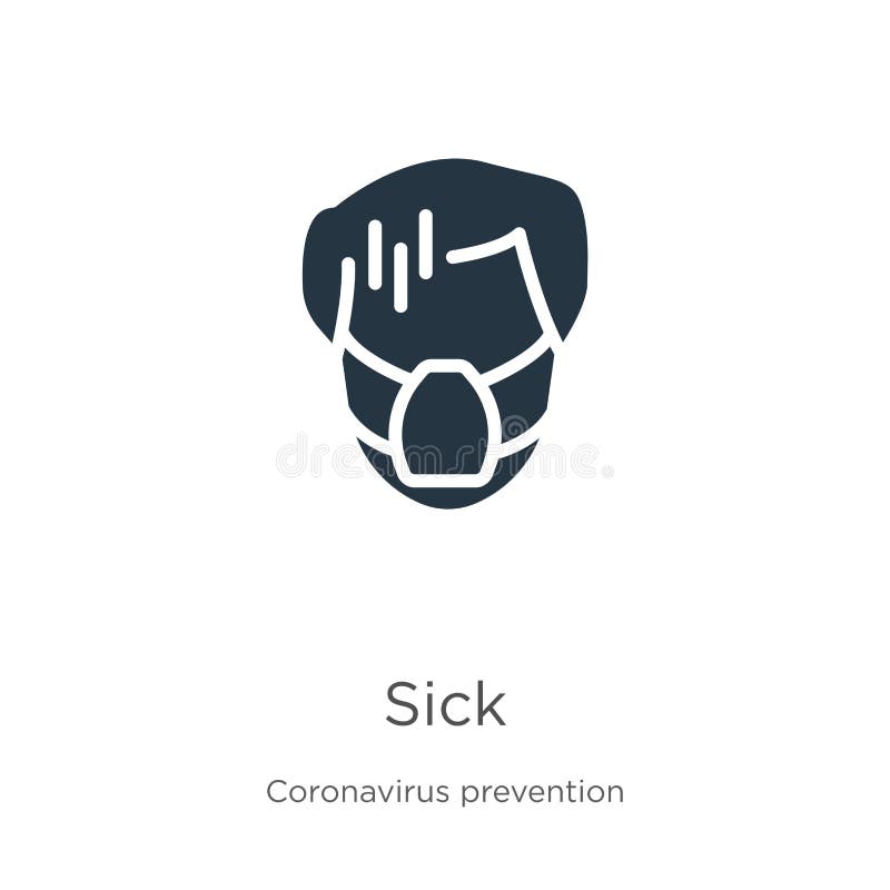 Sick Icon Vector. Trendy Flat Sick Icon from Coronavirus Prevention ...