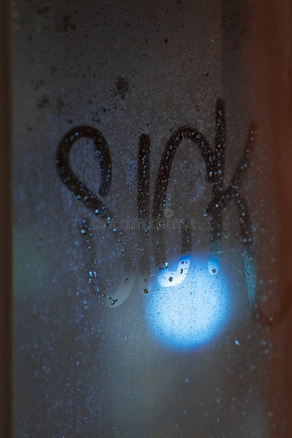 Sick Word Written on a Window Stock Image - Image of health, descent ...