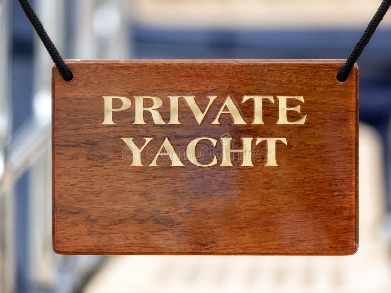 Sign Across Gangway for Private Yacht Stock Photo - Image of wealthy ...
