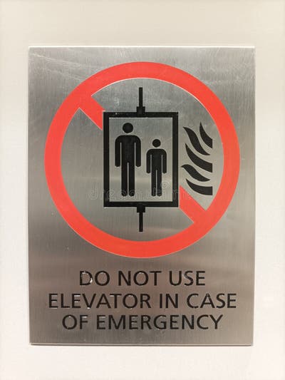 Sign Board for Information Do Not Use Elevator in Case of Emergency ...