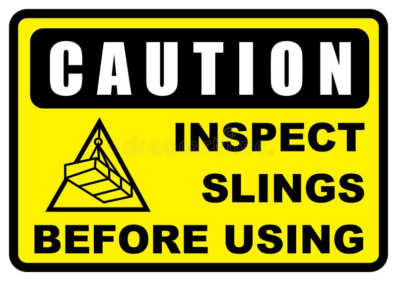 Sign Caution Inspect Slings before Using Stock Illustration ...