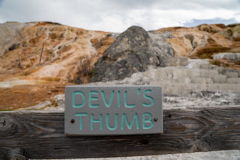 Sign for Devils Thumb, a Hot Spring Mineral Formation in Yellowstone ...