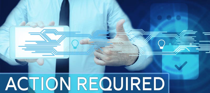 Sign Displaying Action Required. Business Showcase Regard an Action ... Sign Displaying Action Required. Business Showcase Regard an Action ...