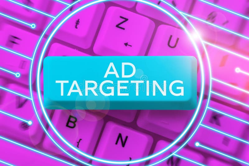 Sign Displaying Ad Targeting. Concept Meaning Target the Most Receptive ...
