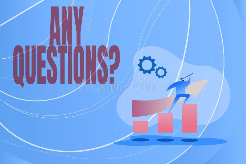 Sign Displaying Any Questions Question. Business Showcase Asking for ... Sign Displaying Any Questions Question. Business Showcase Asking for ...