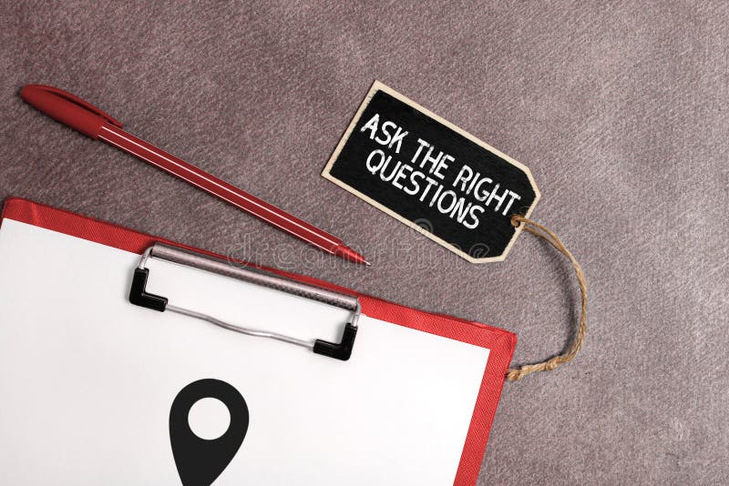 Sign Displaying Ask the Right Questions. Internet Concept Look for a ... Sign Displaying Ask the Right Questions. Internet Concept Look for a ...