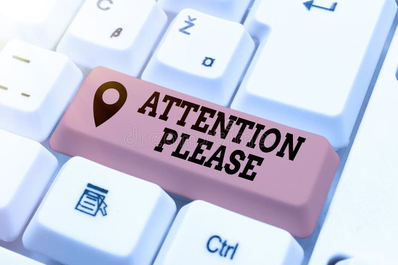 Sign Displaying Attention Please. Business Approach Asking Showing Sop ... Sign Displaying Attention Please. Business Approach Asking Showing Sop ...