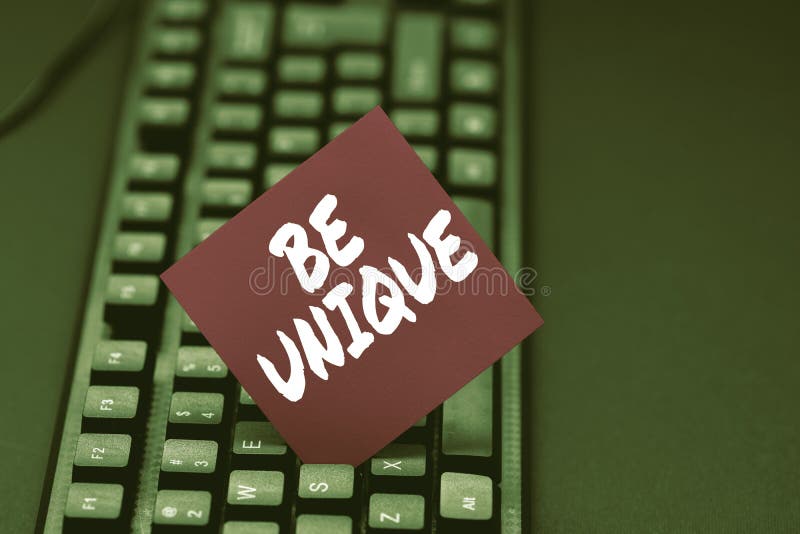 Sign Displaying Be Unique. Business Overview Being the only One of Its ...