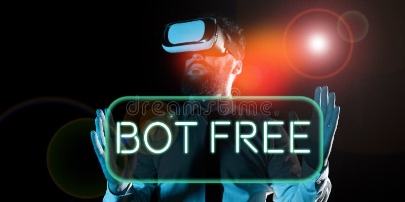 Sign Displaying Bot Free. Conceptual Photo a Computer Program that Works Automatically Internet ...