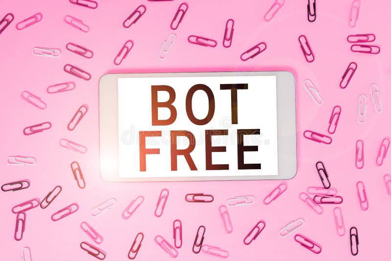 Sign Displaying Bot Free Conceptual Photo A Computer Program That Works Automatically Internet