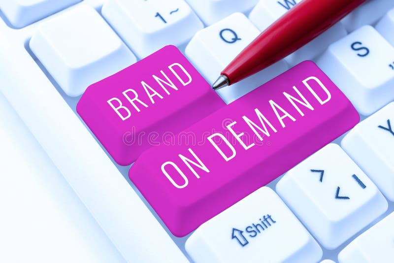 Sign Displaying Brand on Demand. Word Written on Intelligence Needed ... Sign Displaying Brand on Demand. Word Written on Intelligence Needed ...
