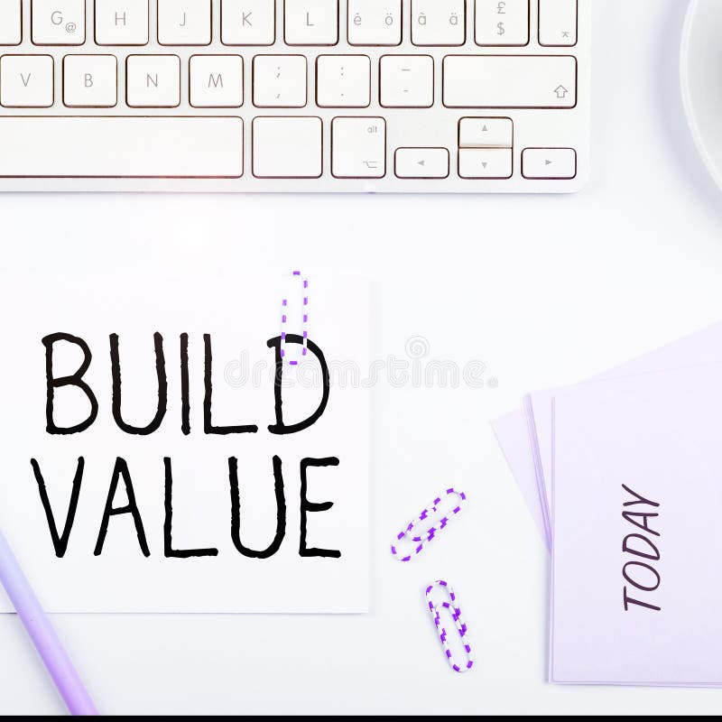 Sign Displaying Build Value. Concept Meaning Efficient Enough Way that ...