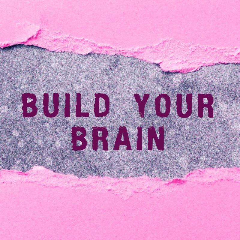 Sign Displaying Build Your Brain. Word for Mental Activities To ...