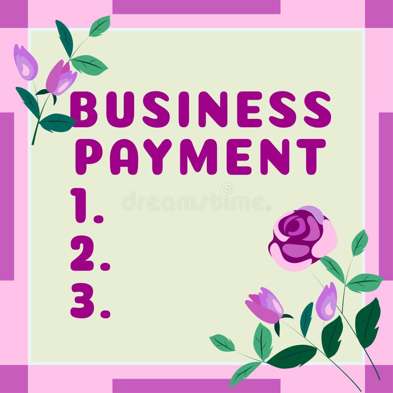 Sign Displaying Business Payment. Concept Meaning Planned Set of ...