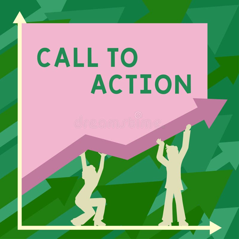 Sign Displaying Call To Action. Business Concept Encourage Decision ... Sign Displaying Call To Action. Business Concept Encourage Decision ...