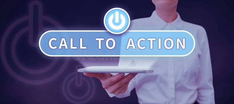Sign Displaying Call To Action. Business Concept Encourage Decision ... Sign Displaying Call To Action. Business Concept Encourage Decision ...