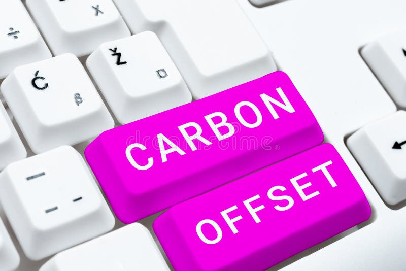 Sign Displaying Carbon Offset. Word for Reduction in Emissions of ... Sign Displaying Carbon Offset. Word for Reduction in Emissions of ...