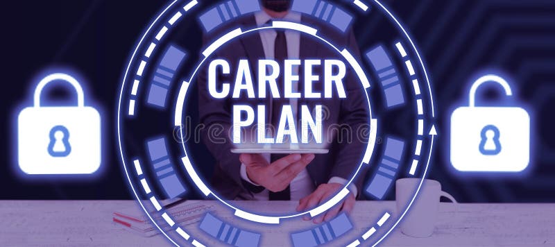 Sign Displaying Career Plan. Concept Meaning Ongoing Process Where You ...