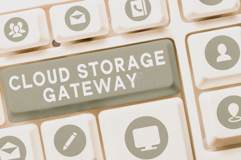 Sign Displaying Cloud Storage Gateway. Word for Server Which Resides at ...
