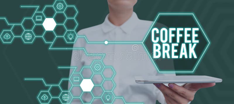 Sign Displaying Coffee Break. Business Overview Short Time Allotted for ...