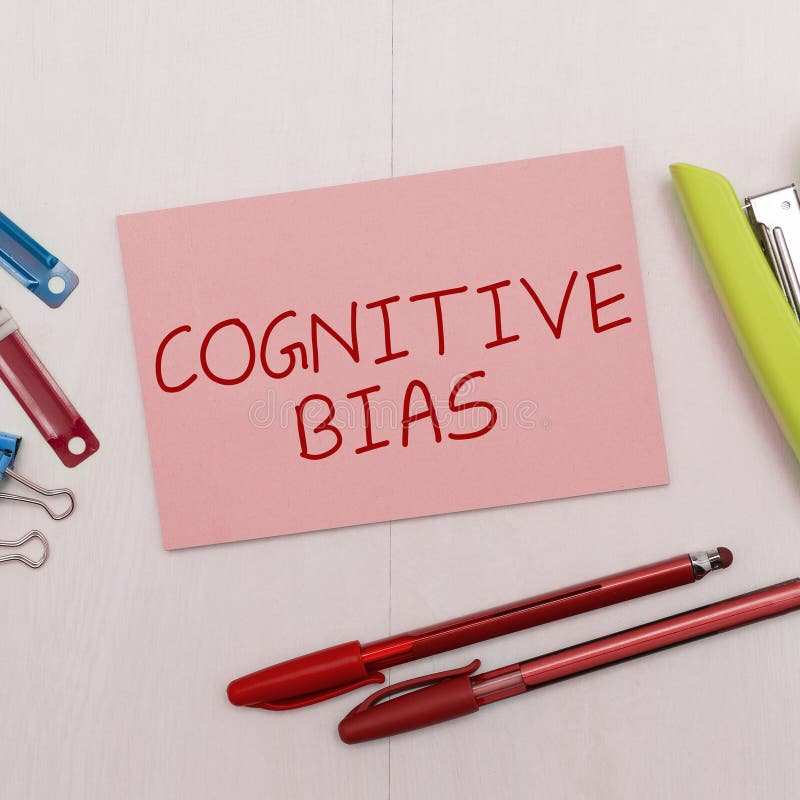 Sign Displaying Cognitive Bias. Internet Concept Psychological ... Sign Displaying Cognitive Bias. Internet Concept Psychological ...