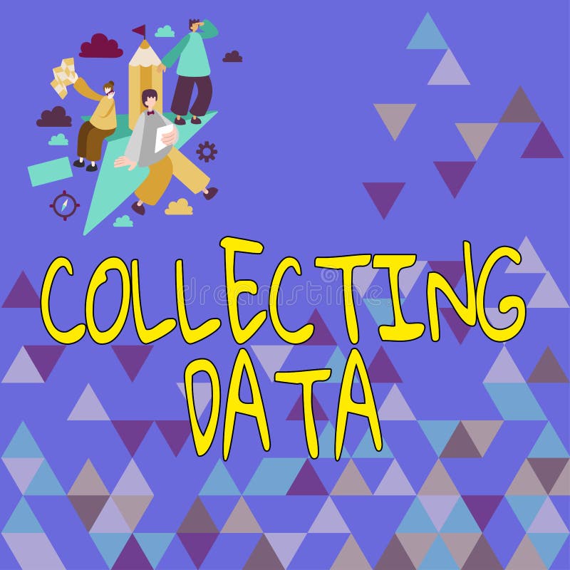 Sign Displaying Collecting DataGathering and Measuring Information on ...