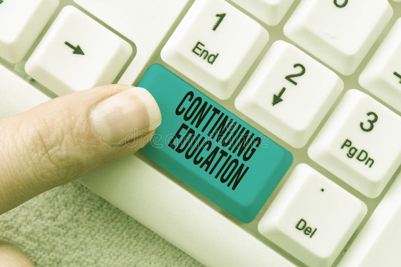Sign Displaying Continuing Education. Word Written on Continued ...