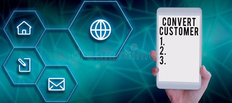 Sign Displaying Convert Customer. Word Written on Marketing Tactics and ... Sign Displaying Convert Customer. Word Written on Marketing Tactics and ...