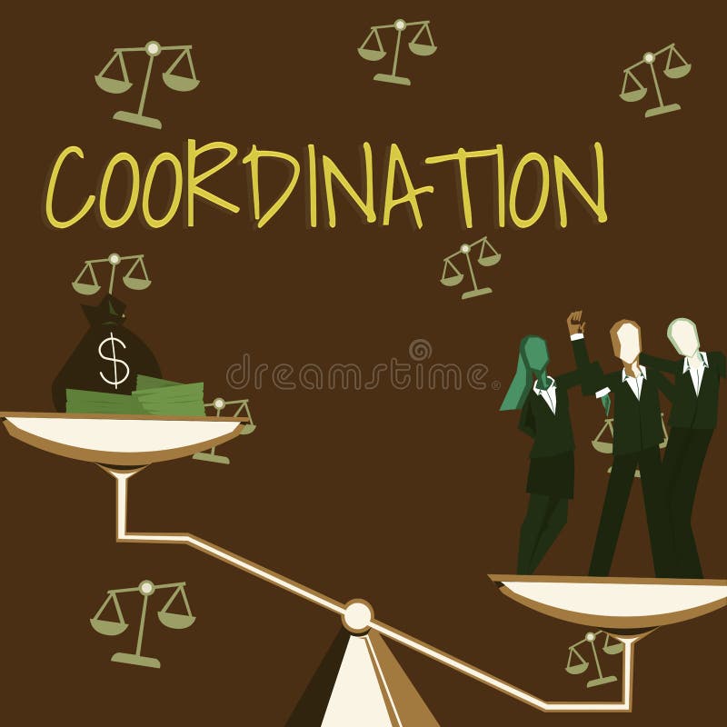 Sign Displaying Coordination. Business Approach the Acts of Someone ...