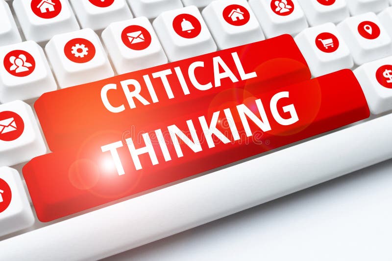 Sign Displaying Critical Thinking. Word for Sequence of Stages of a ...