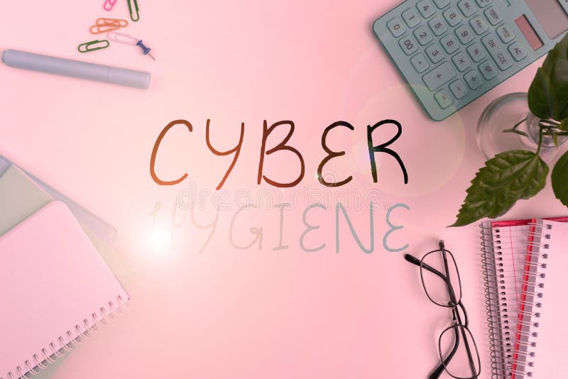 Sign Displaying Cyber Hygiene. Business Idea Steps that Computer Users ...