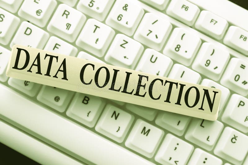 Sign Displaying Data Collection. Conceptual Photo Gathering and ...