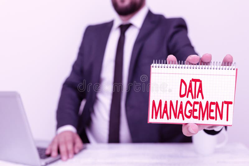 Sign Displaying Data Management. Business Overview the Practice of ...