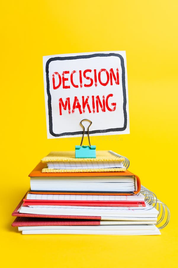 Sign Displaying Decision Making. Word for Process of Making Decisions ...