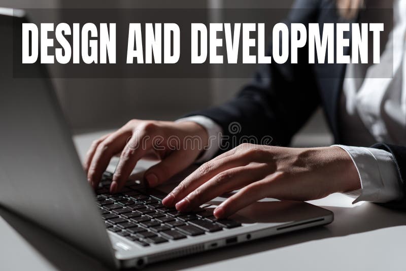 Text Sign Showing Design and Development. Conceptual Photo Defining the ...