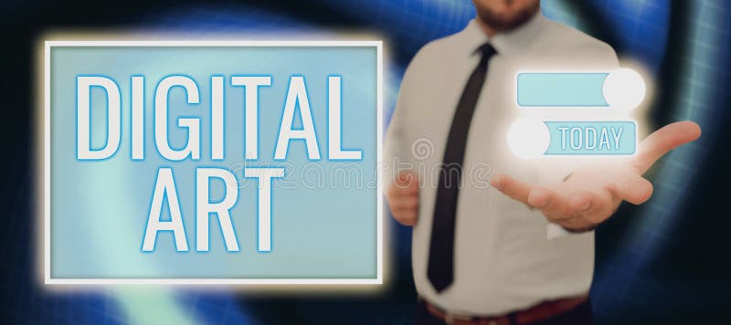 Sign Displaying Digital Art. Internet Concept Use of Skill and Creative ...