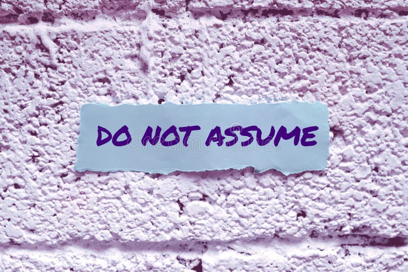 Handwriting Text Do Not Assume. Business Overview Ask First To Avoid ... Handwriting Text Do Not Assume. Business Overview Ask First To Avoid ...