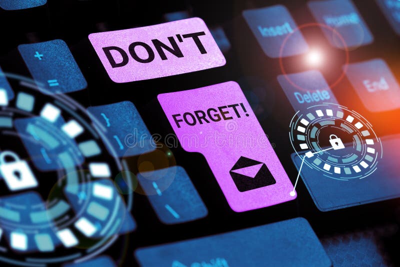 Sign Displaying Don T Forget. Concept Meaning Asking Someone To Keep ... Sign Displaying Don T Forget. Concept Meaning Asking Someone To Keep ...