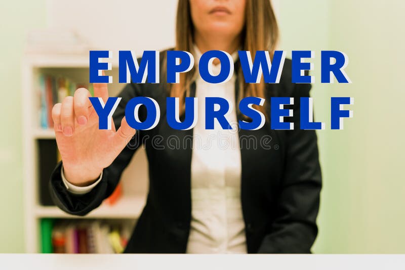 Sign Displaying Empower Yourselftaking Control of Life Setting Goals ... Sign Displaying Empower Yourselftaking Control of Life Setting Goals ...