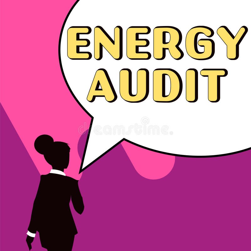 Sign Displaying Energy Audit. Word for Assessment of the Energy Needs ... Sign Displaying Energy Audit. Word for Assessment of the Energy Needs ...