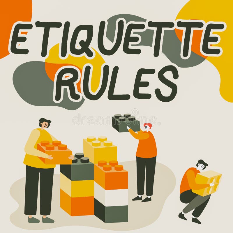 Sign Displaying Etiquette Rules. Business Idea Customs that Control ...