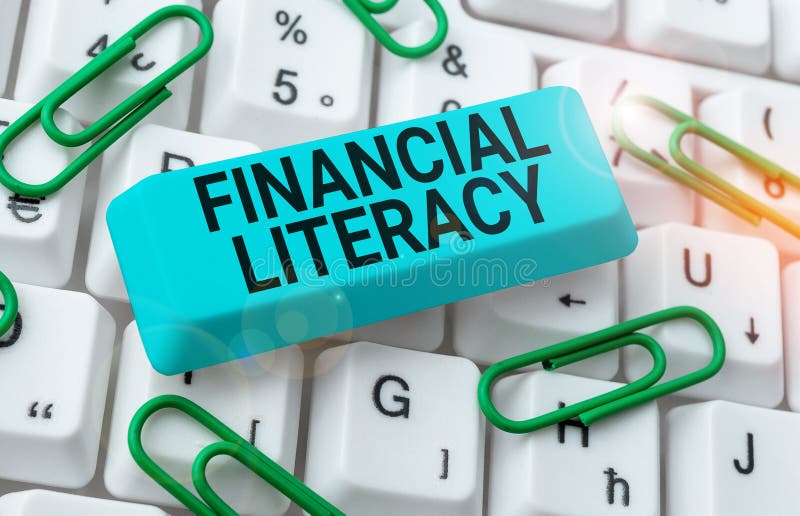 Sign Displaying Financial Literacy. Word for Understand and ... Sign Displaying Financial Literacy. Word for Understand and ...