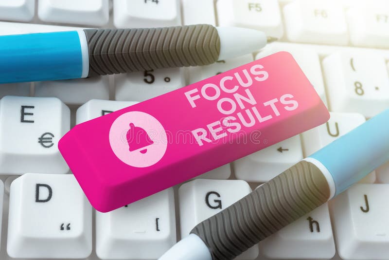 Sign Displaying Focus on Results. Business Concept Concentration on ... Sign Displaying Focus on Results. Business Concept Concentration on ...