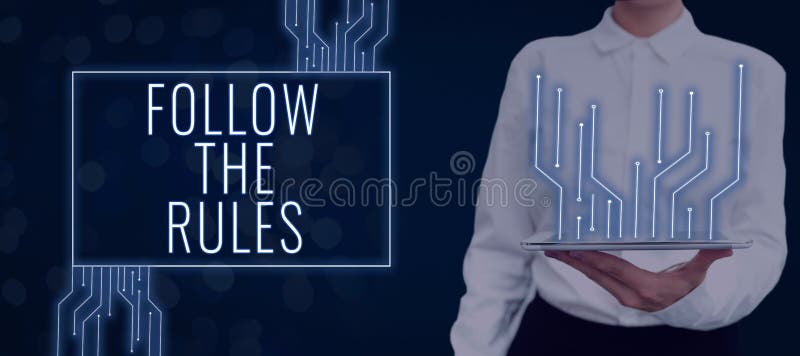 Sign Displaying Follow the Rules. Word for Learn To Conform the ... Sign Displaying Follow the Rules. Word for Learn To Conform the ...
