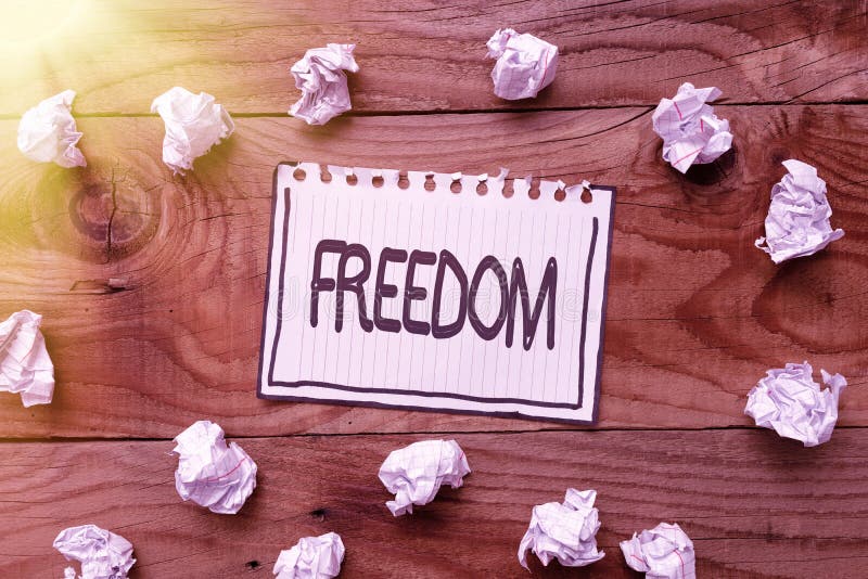 Sign Displaying Freedom. Concept Meaning Liberty Rather Than in ...