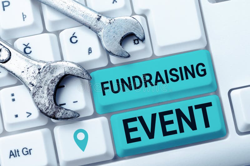 Sign Displaying Fundraising Event. Concept Meaning Campaign Whose ... Sign Displaying Fundraising Event. Concept Meaning Campaign Whose ...
