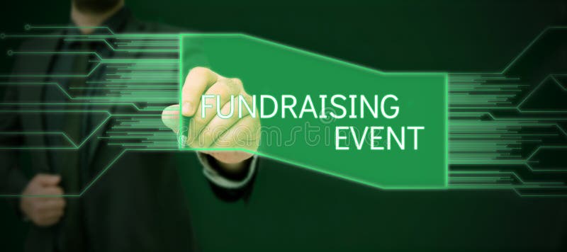 Sign Displaying Fundraising Event. Business Idea Campaign Whose Purpose ... Sign Displaying Fundraising Event. Business Idea Campaign Whose Purpose ...