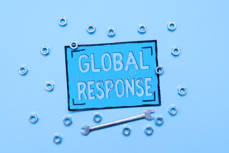 Sign Displaying Global Response. Internet Concept Indicates the ...