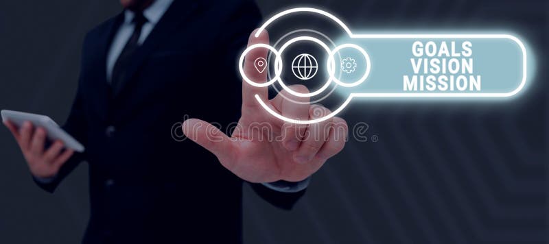 Sign Displaying Goals Vision Mission. Concept Meaning Practical ...